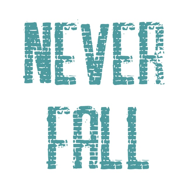Never Fall