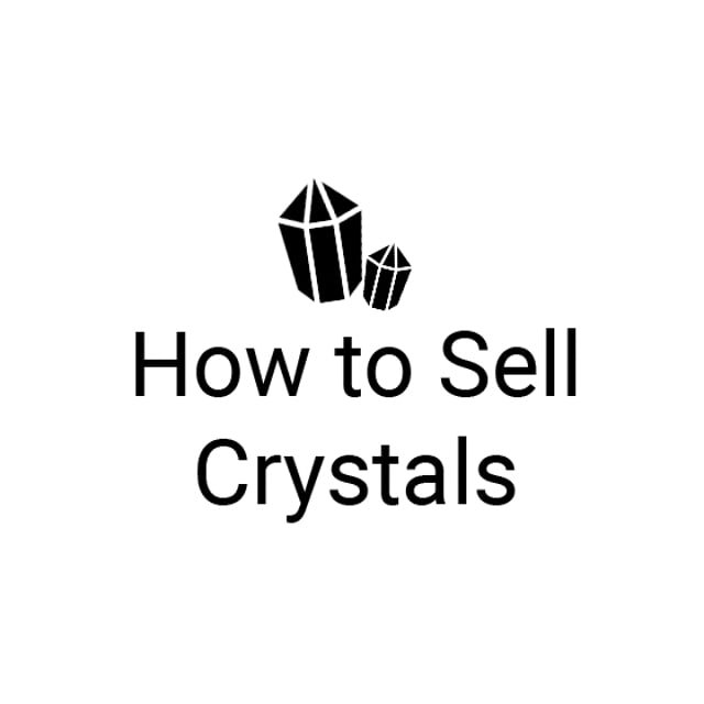 How to Sell Crystals