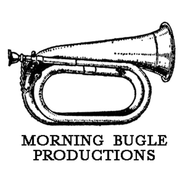 Morning Bugle Productions - Director, Producer & Editor