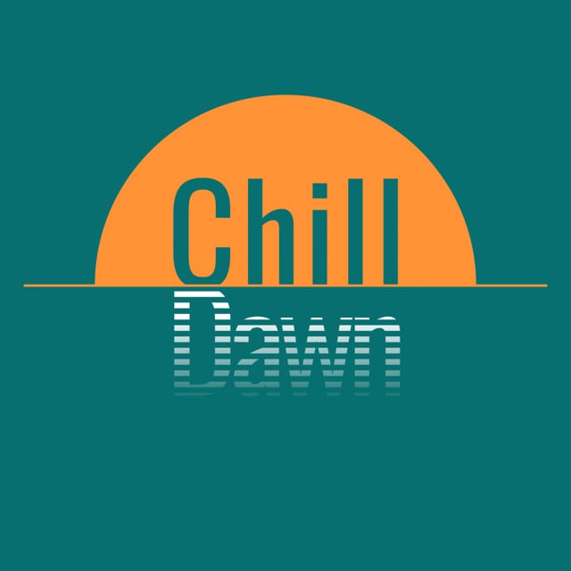 Chill@Dawn