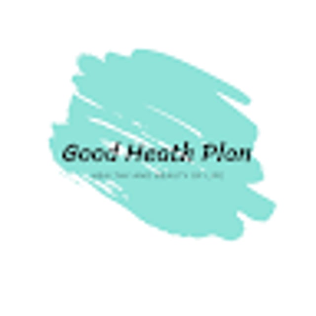 Good Heath Plan