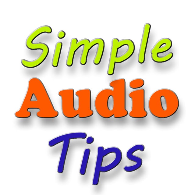Simple Audio Tips