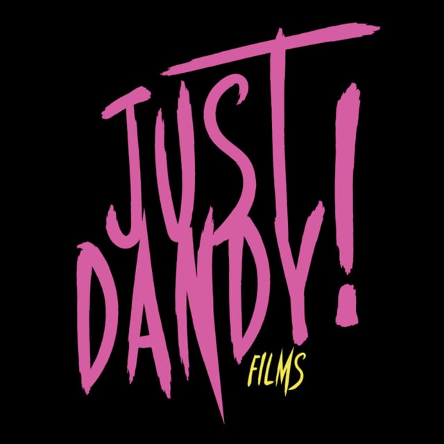 Just Dandy! Films - Film Director, Screenwriter & Video Editor