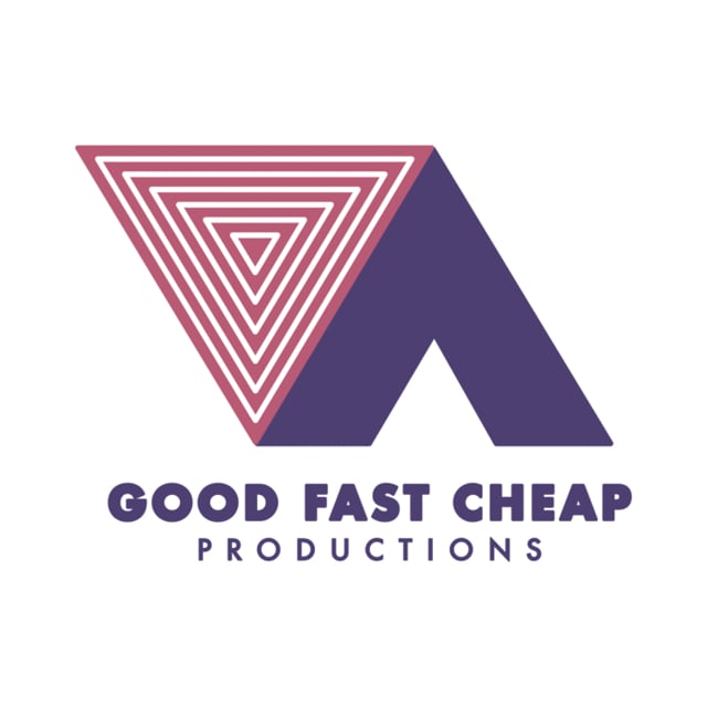 Good Fast Cheap Productions