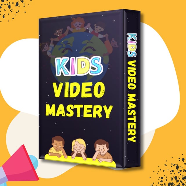 KIDS VIDEO MASTERY