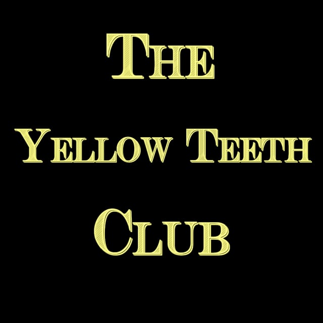 Yellow Teeth Club