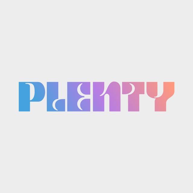 Plenty