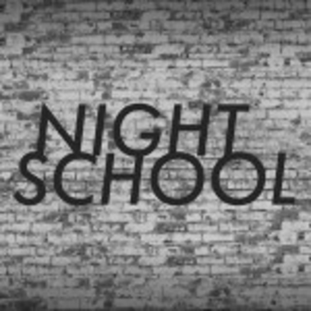 Night School