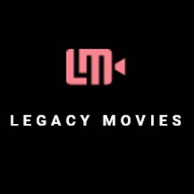 Legacy Movies