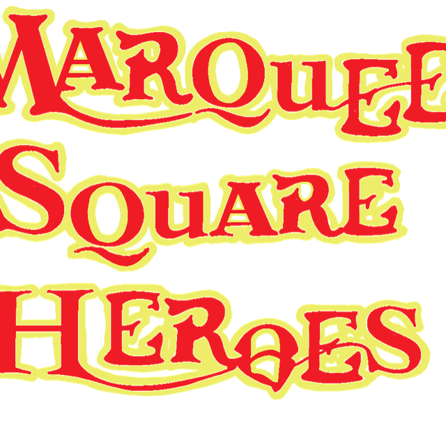 Marquee Square Heroes