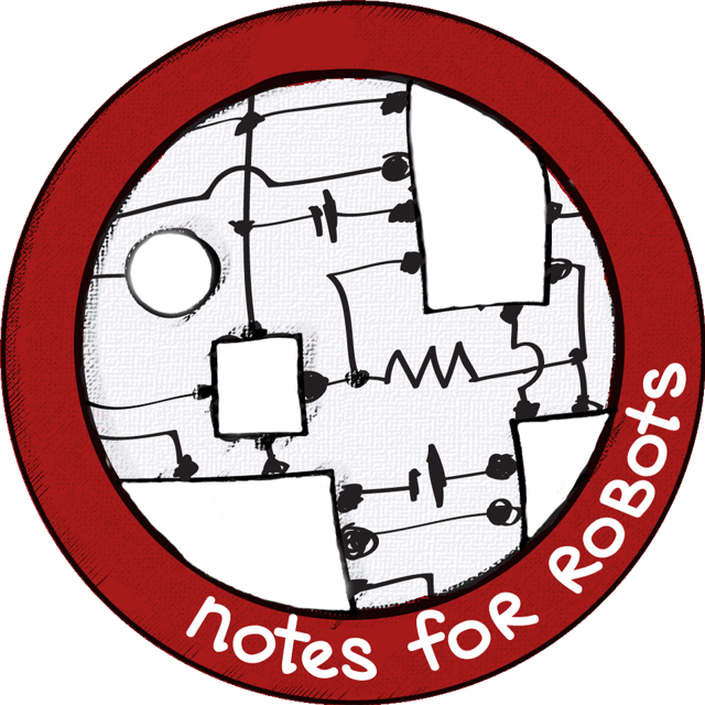 Notes for Robots