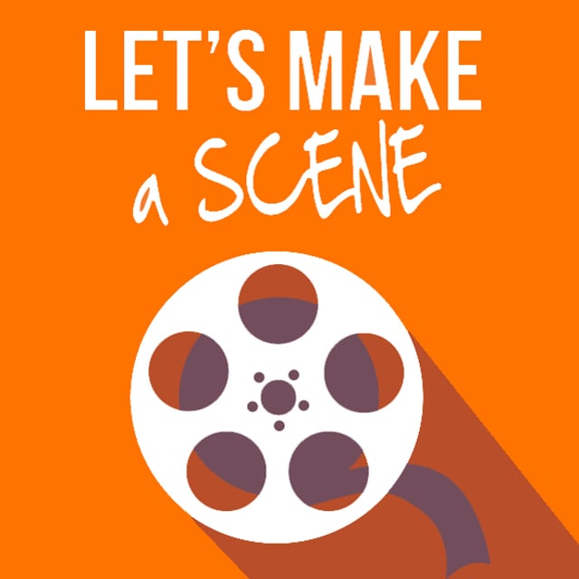 Let's Make A Scene