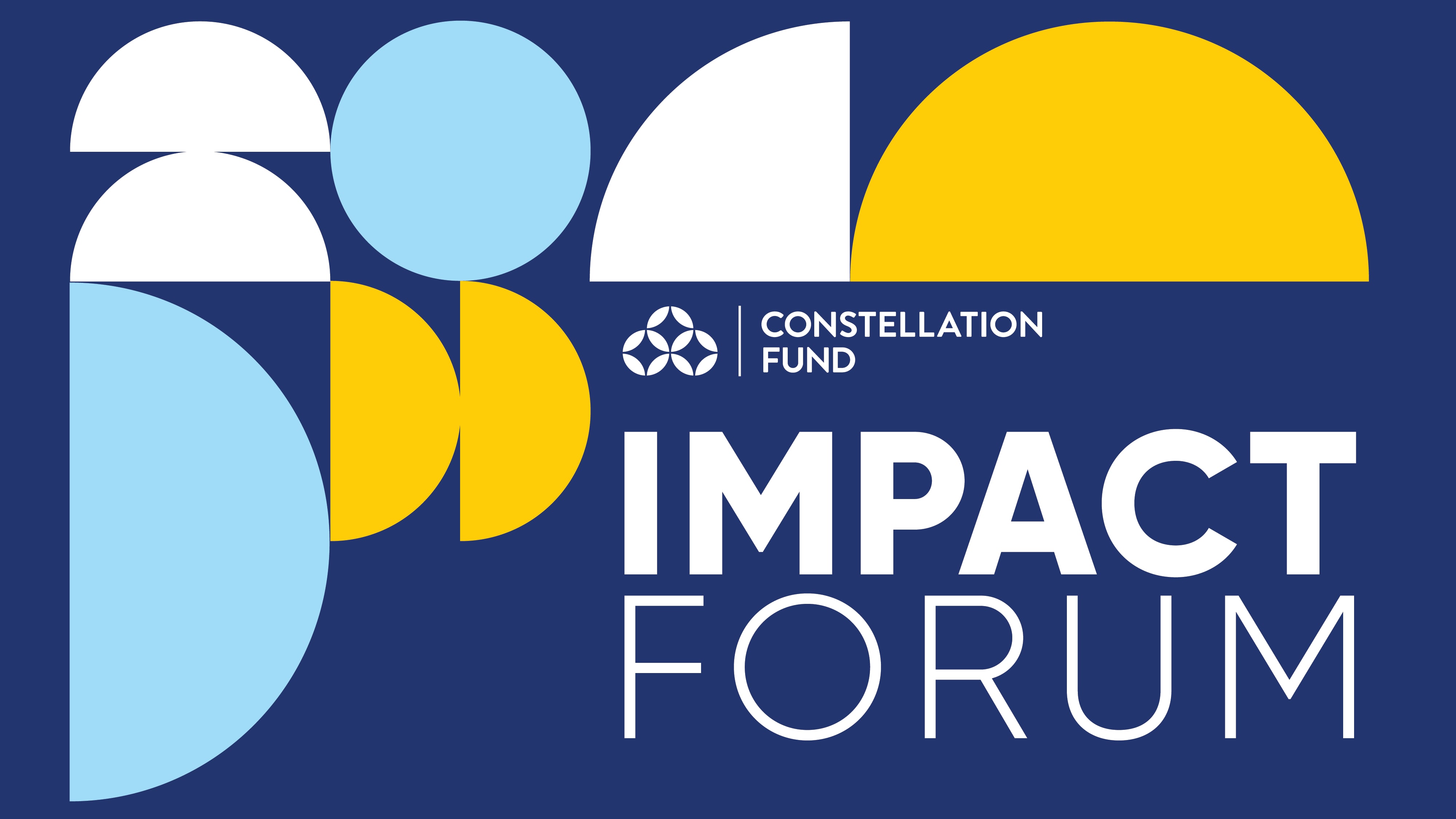 2023 Impact Forum Presented by the Constellation Fund