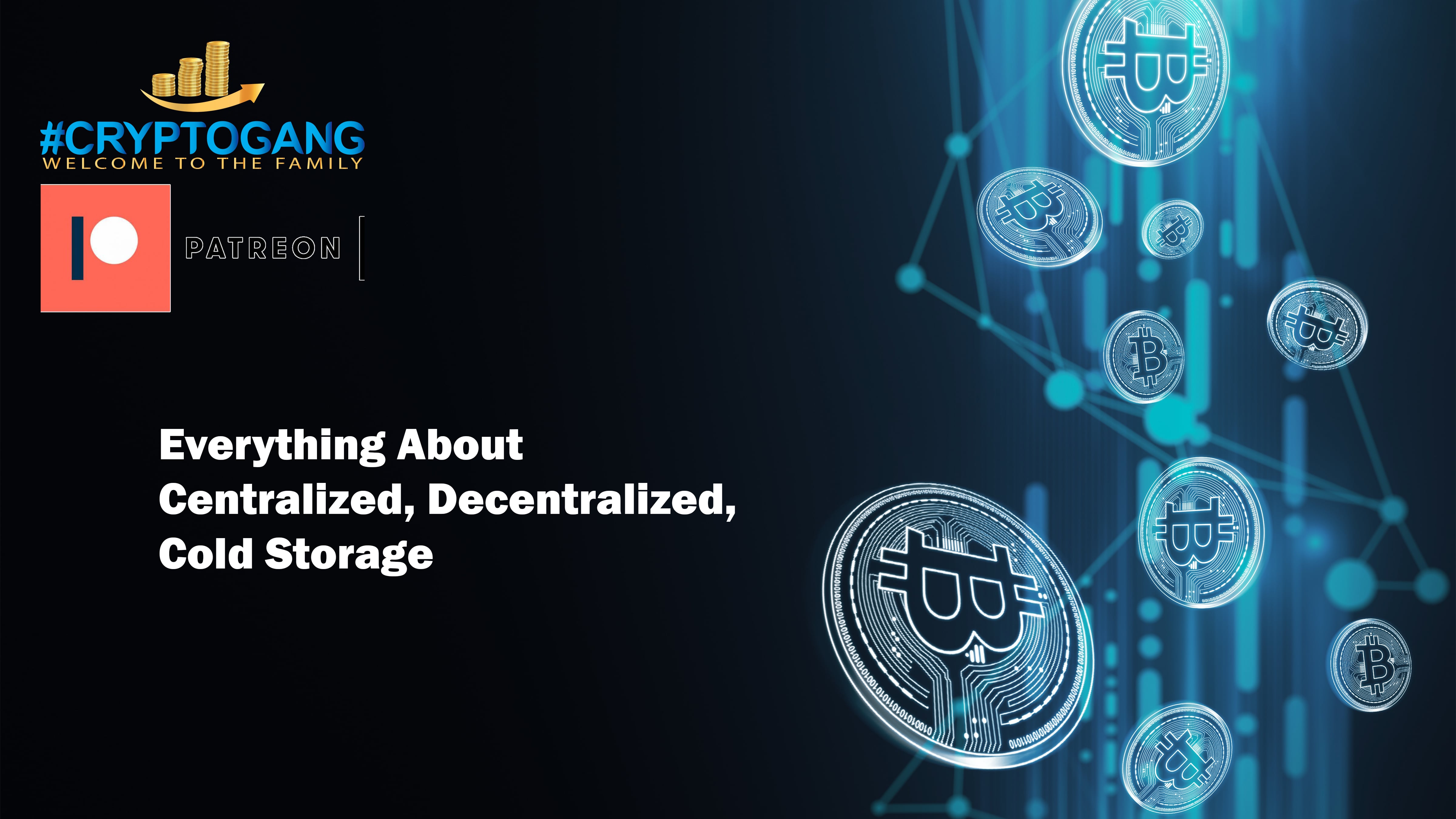 Everything About Centralized, Decentralized, & Cold Storage Wallets