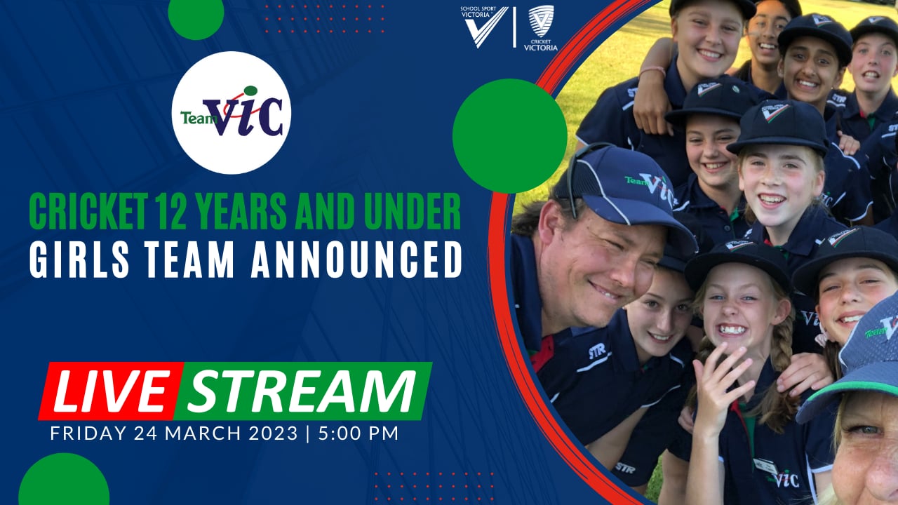 LIVE: Team Vic Cricket 12 Years and Under - Girls Team Announcement