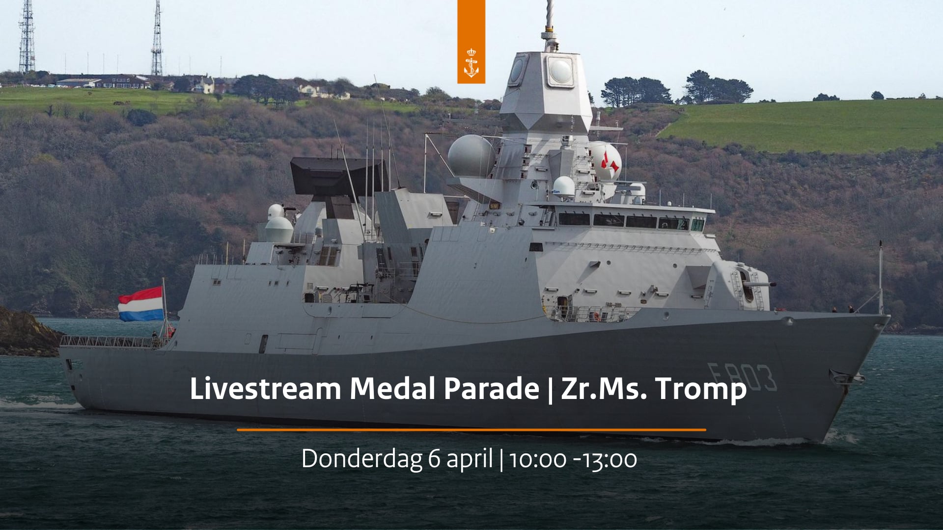 Livestream Medal Parade Zr.Ms. Tromp 6 april 10:00-13:00