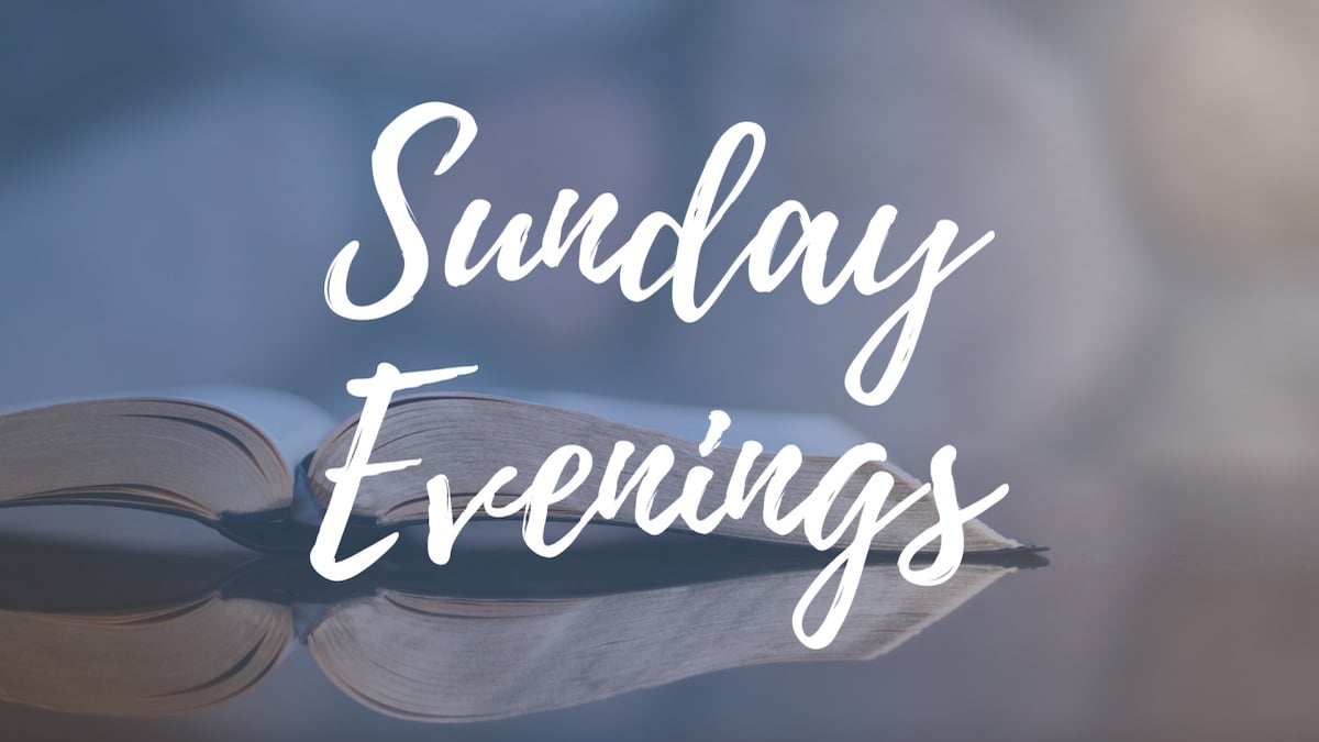 Sunday Evening Service
