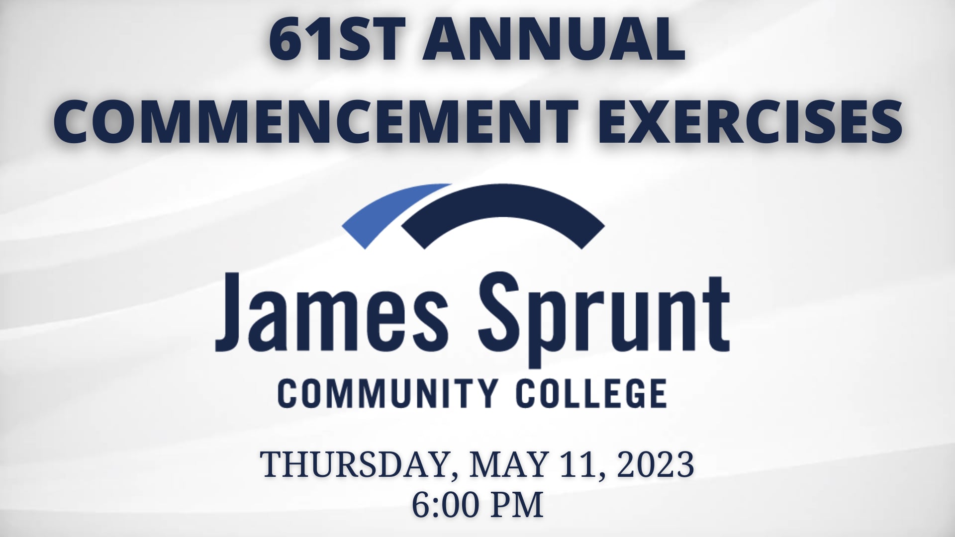 James Sprunt Community College 61st Annual Commencement Exercises - 5/11/23
