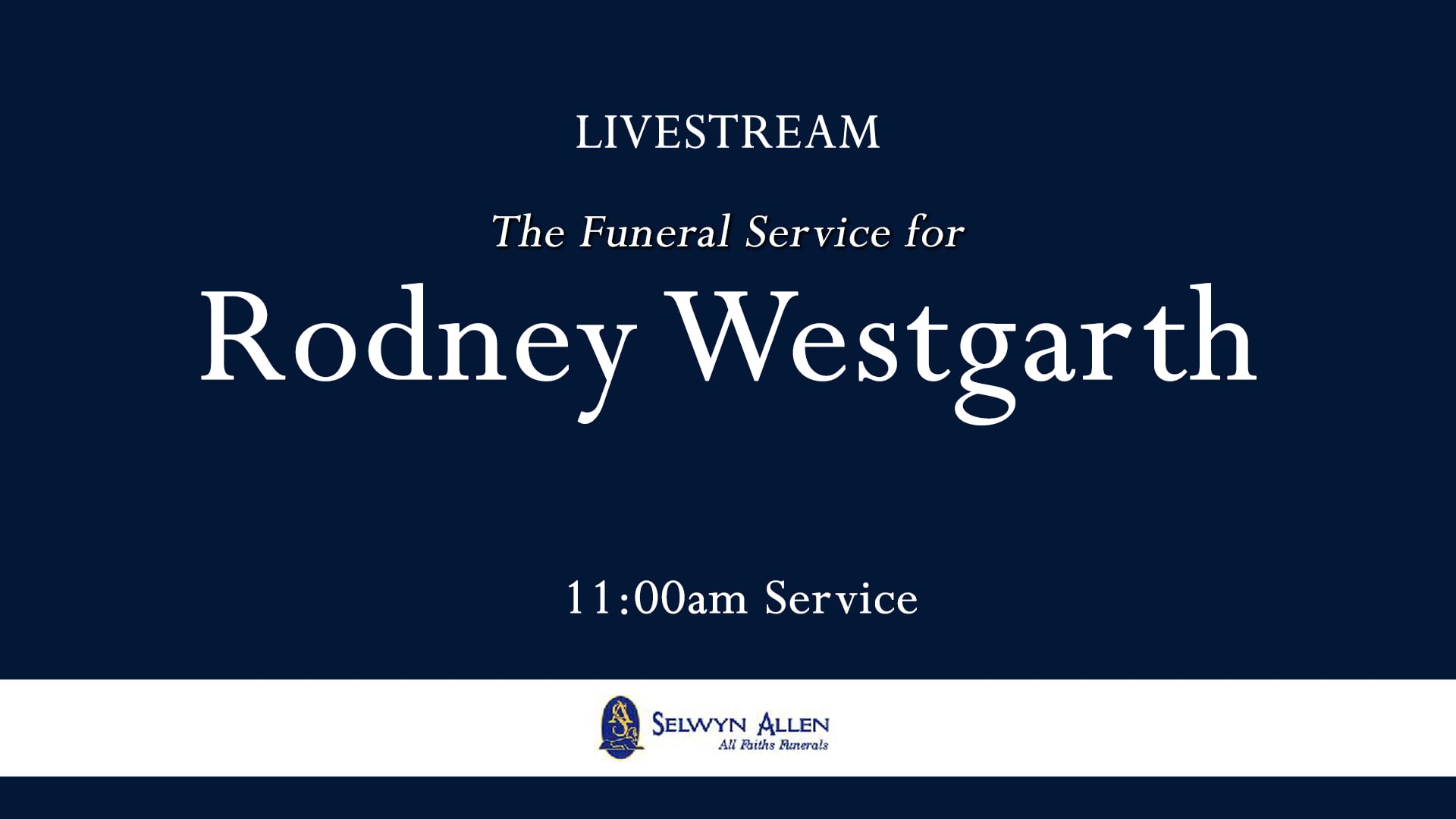 The Funeral Service for Rodney Westgarth