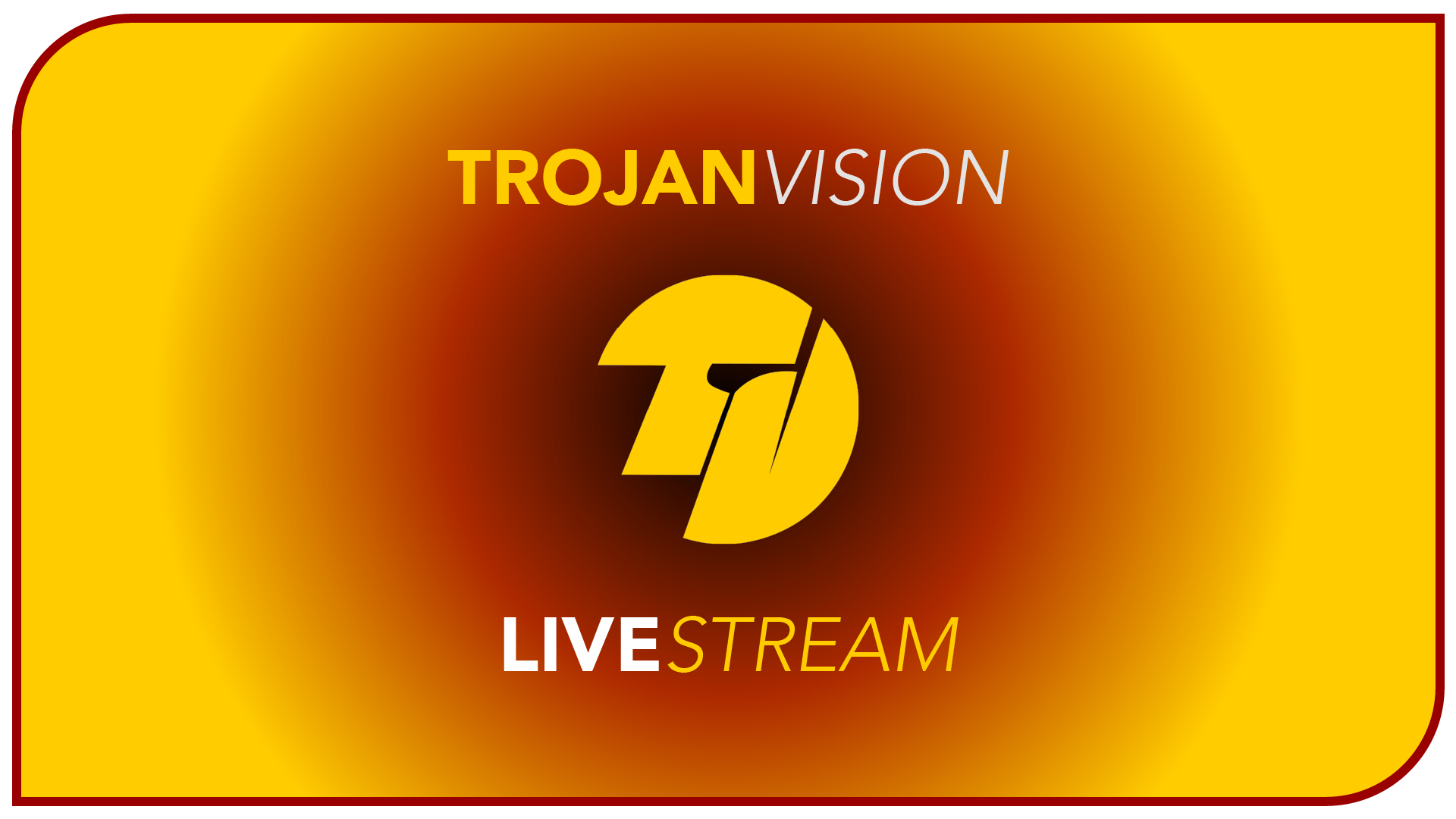 Trojan Vision - Live