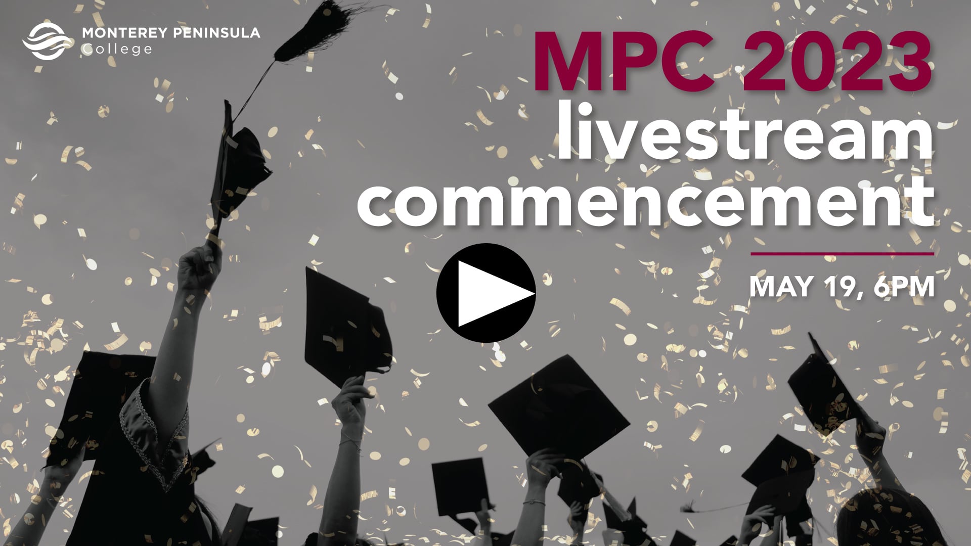 Monterey Peninsula College 2023 Commencement Ceremony (Livestream)