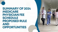Summary Of 2024 Medicare Physician Fee Schedule Proposed Rule And