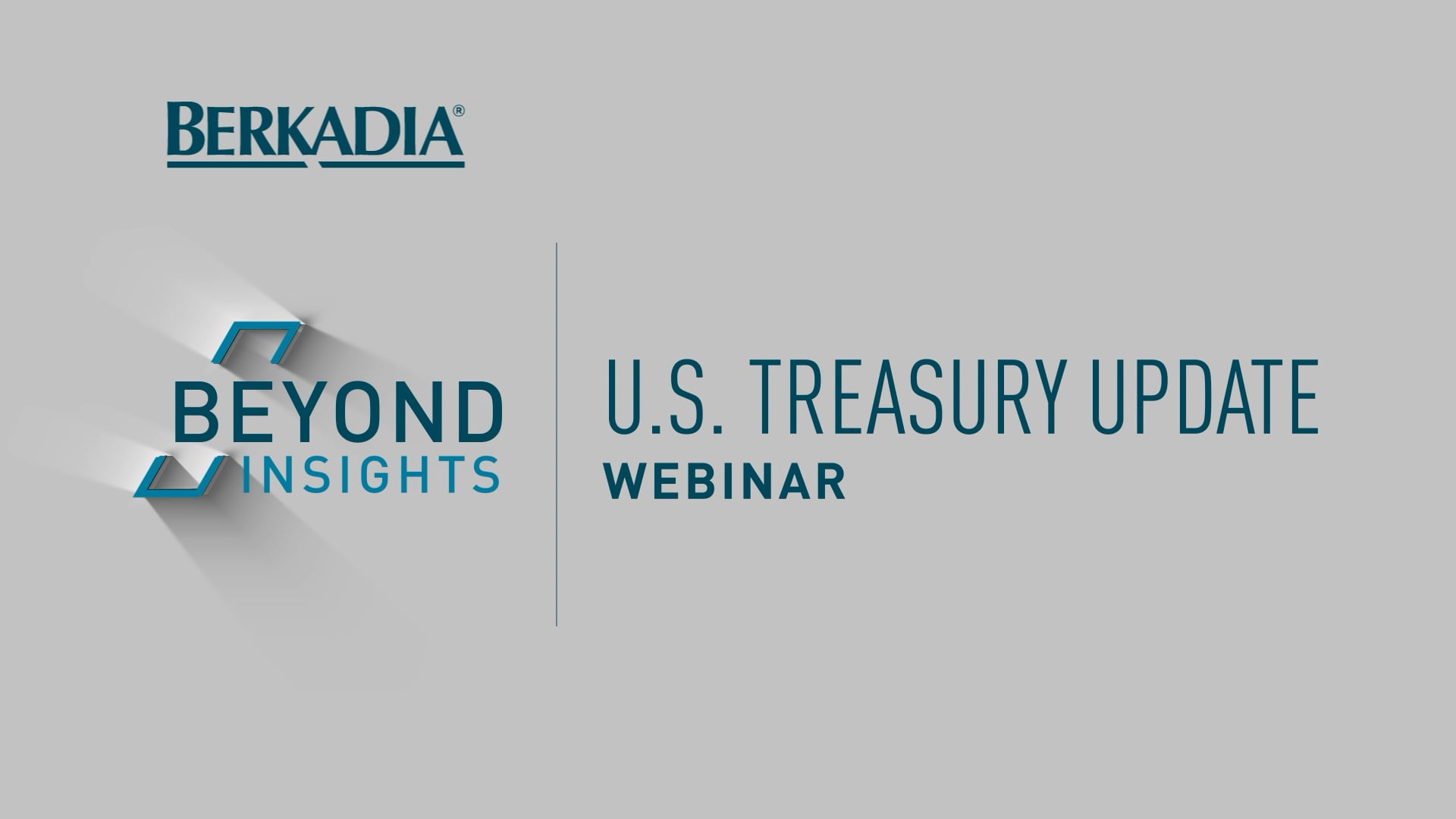 Berkadia Beyond Insights Webinar: U.S. Treasury Update