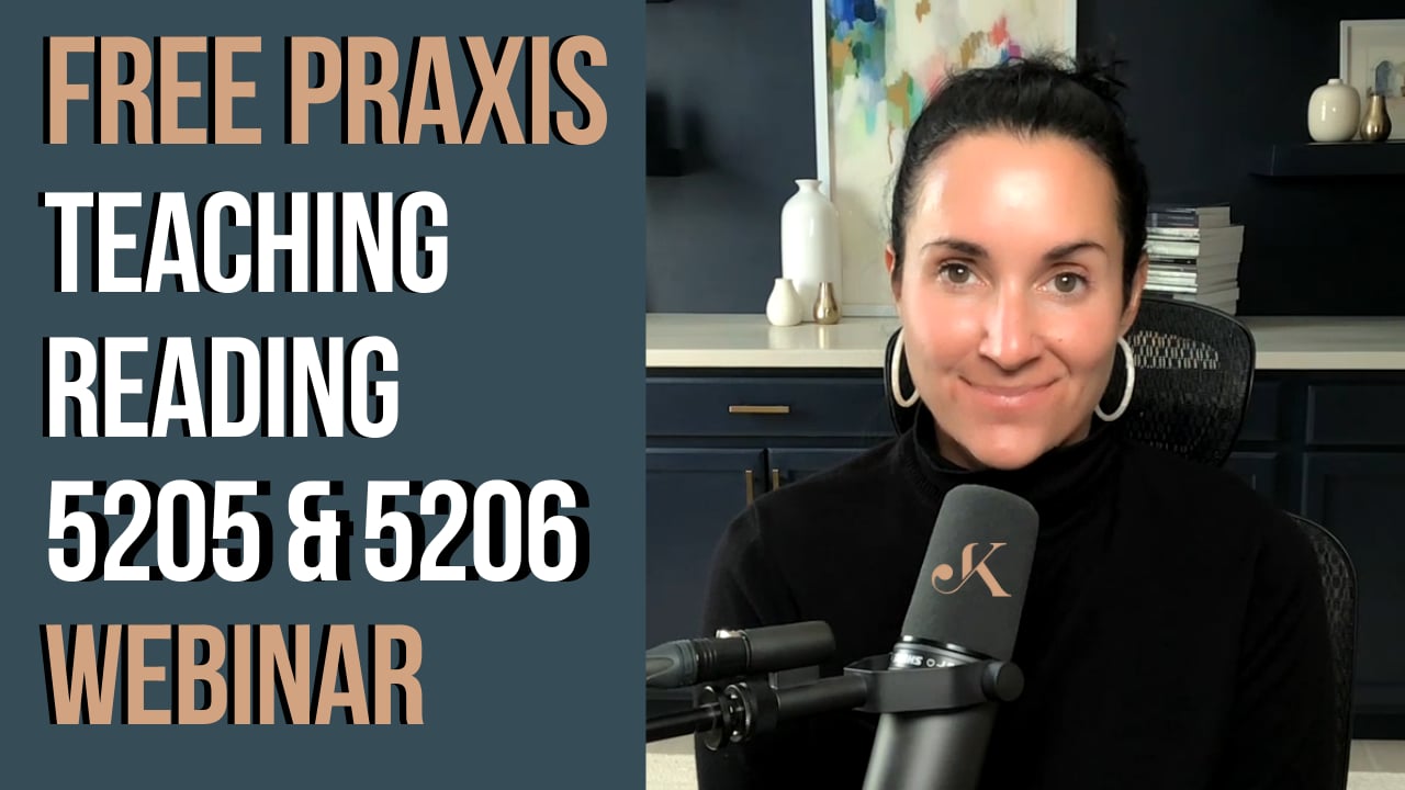 Free Praxis Reading 5205 & 5206 Webinar 11/18/23