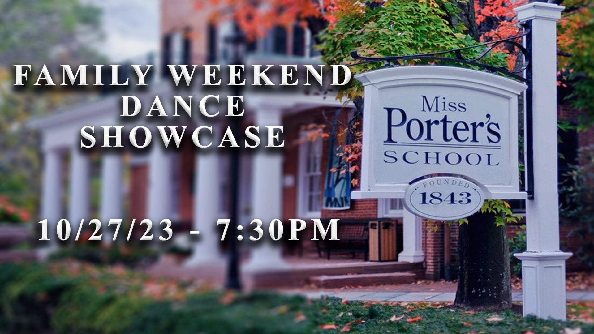 Family Weekend Dance Showcase - 10/27/23 - 7:30pm