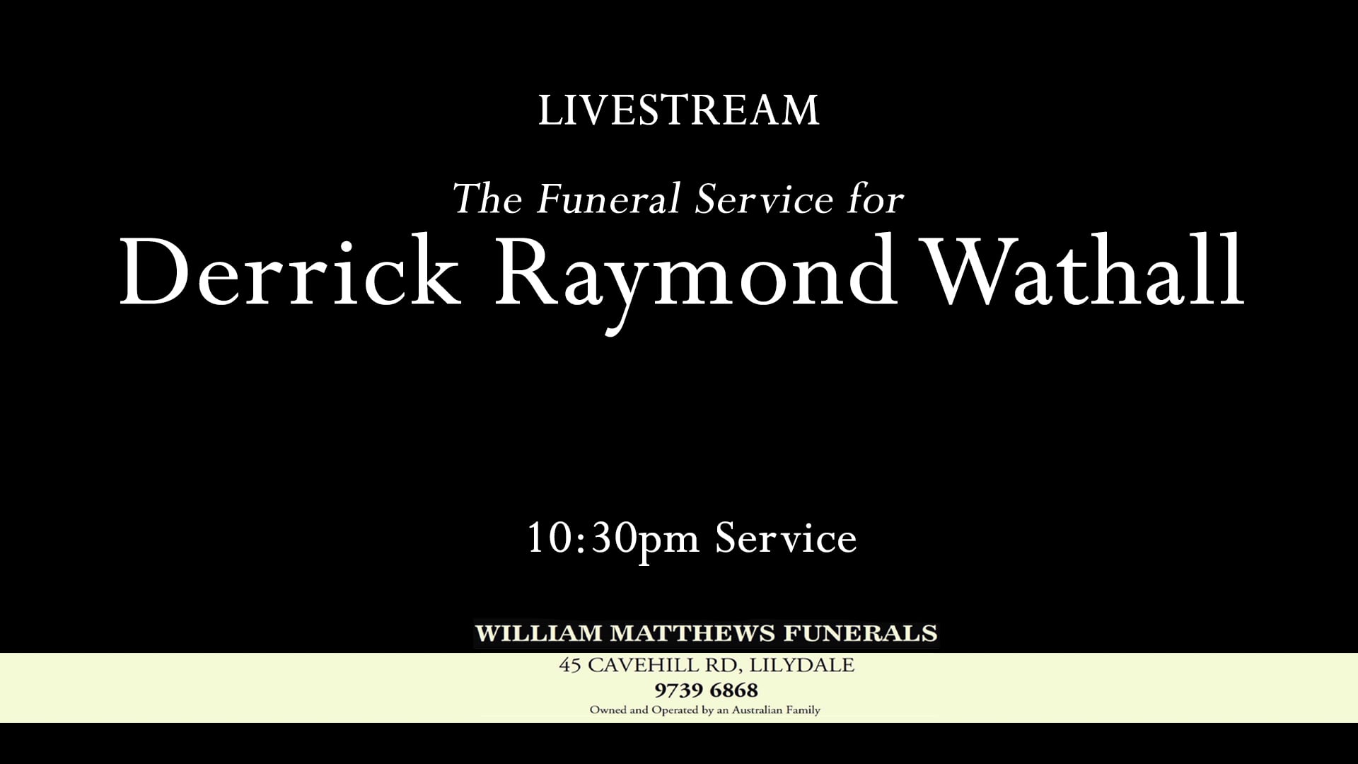 The Funeral Service for Derrick Raymond Wathall