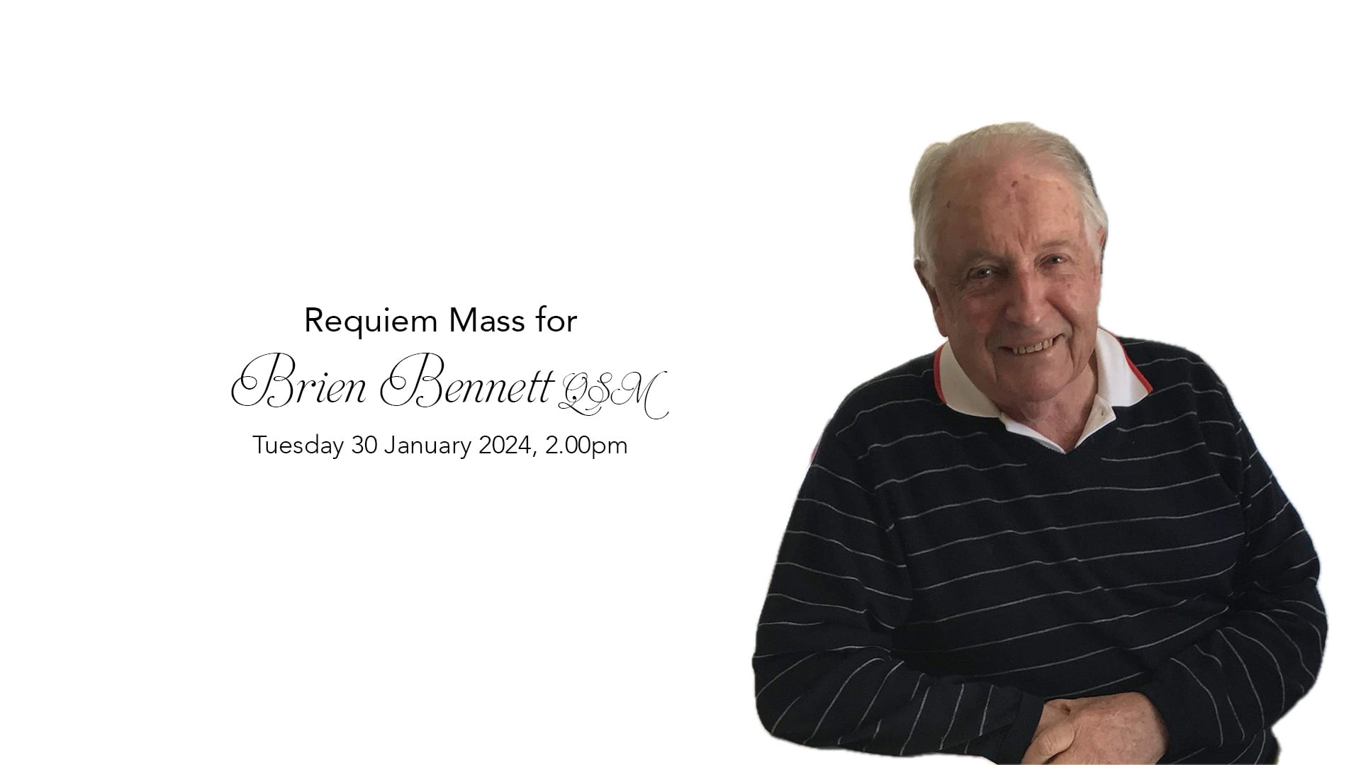 Requiem Mass for Brien Bennett QSM