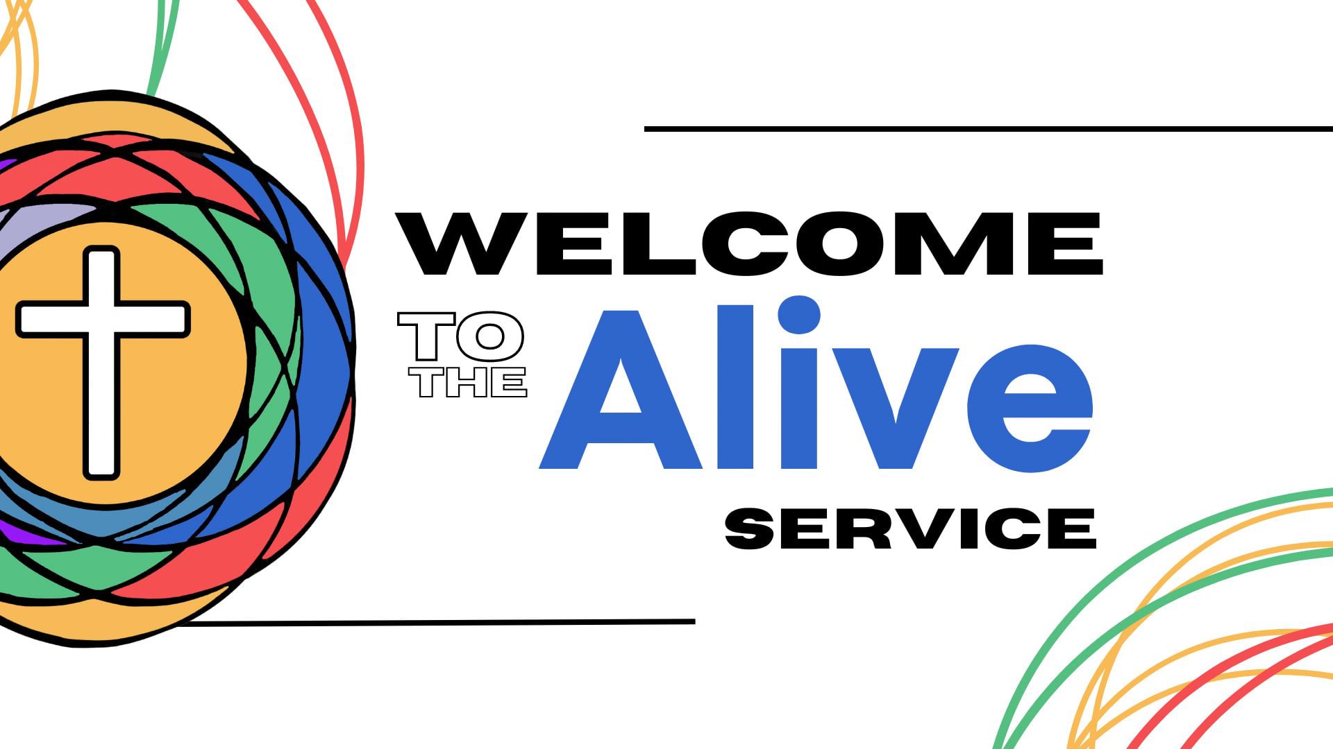 Alive Worship Service 10:00AM- 2/11/24