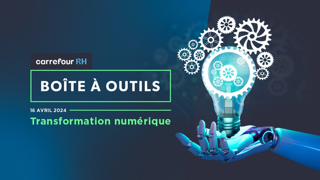 Boîte à outils | Carrefour RH - Transformation numérique