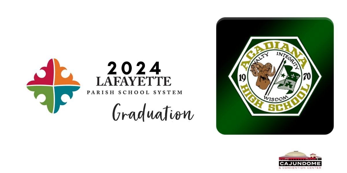 LPSS: Acadiana High 2024 Graduation