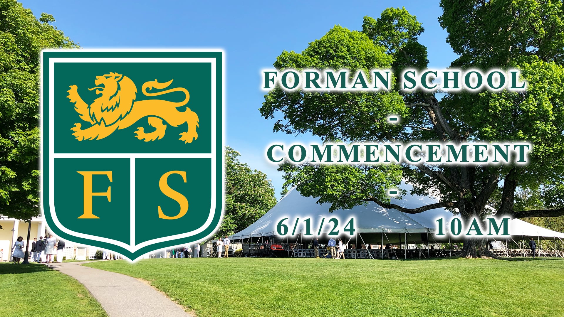 Forman School Commencement 2024 - 6/1/24