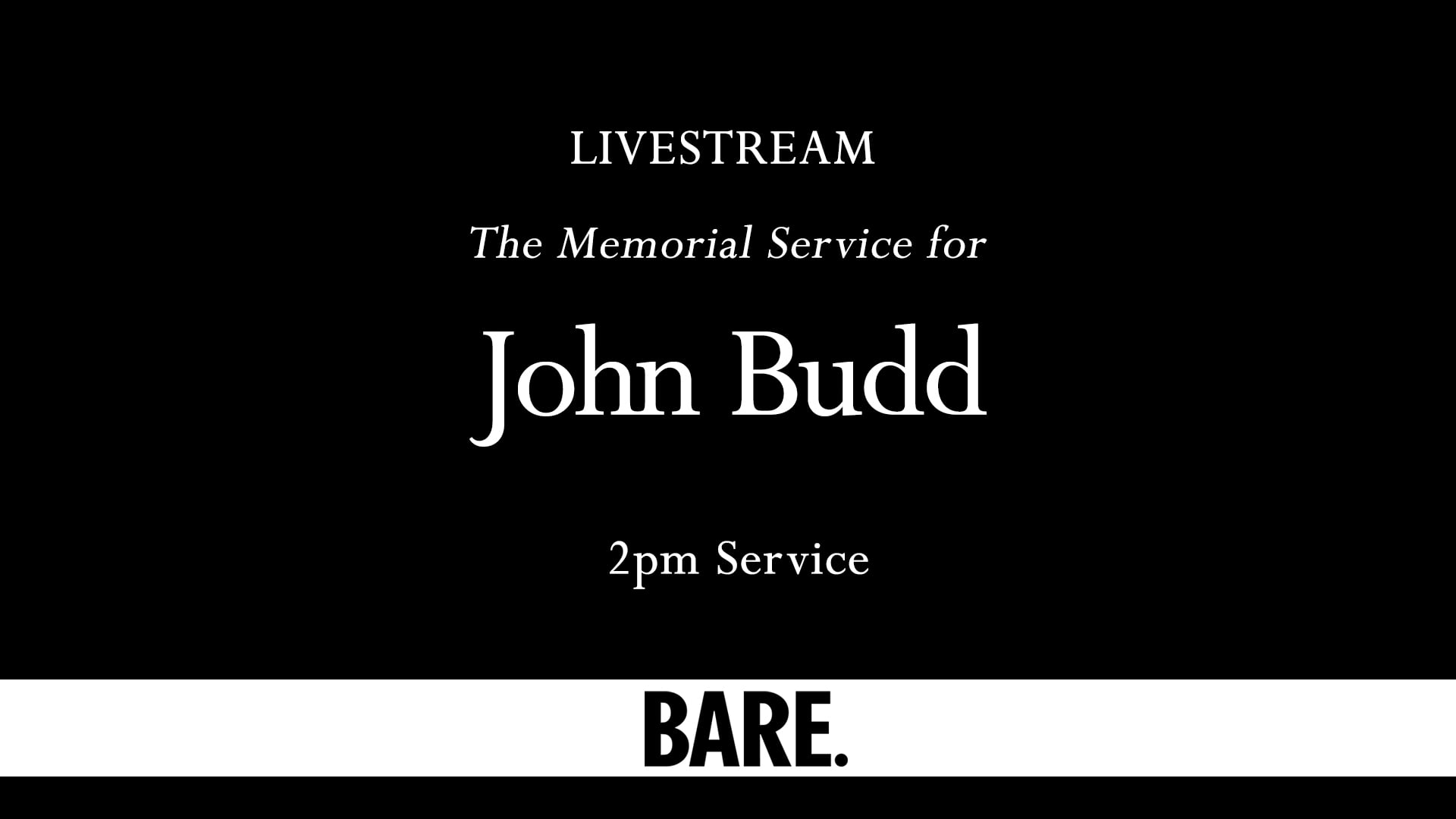 The Memorial Service for John Budd