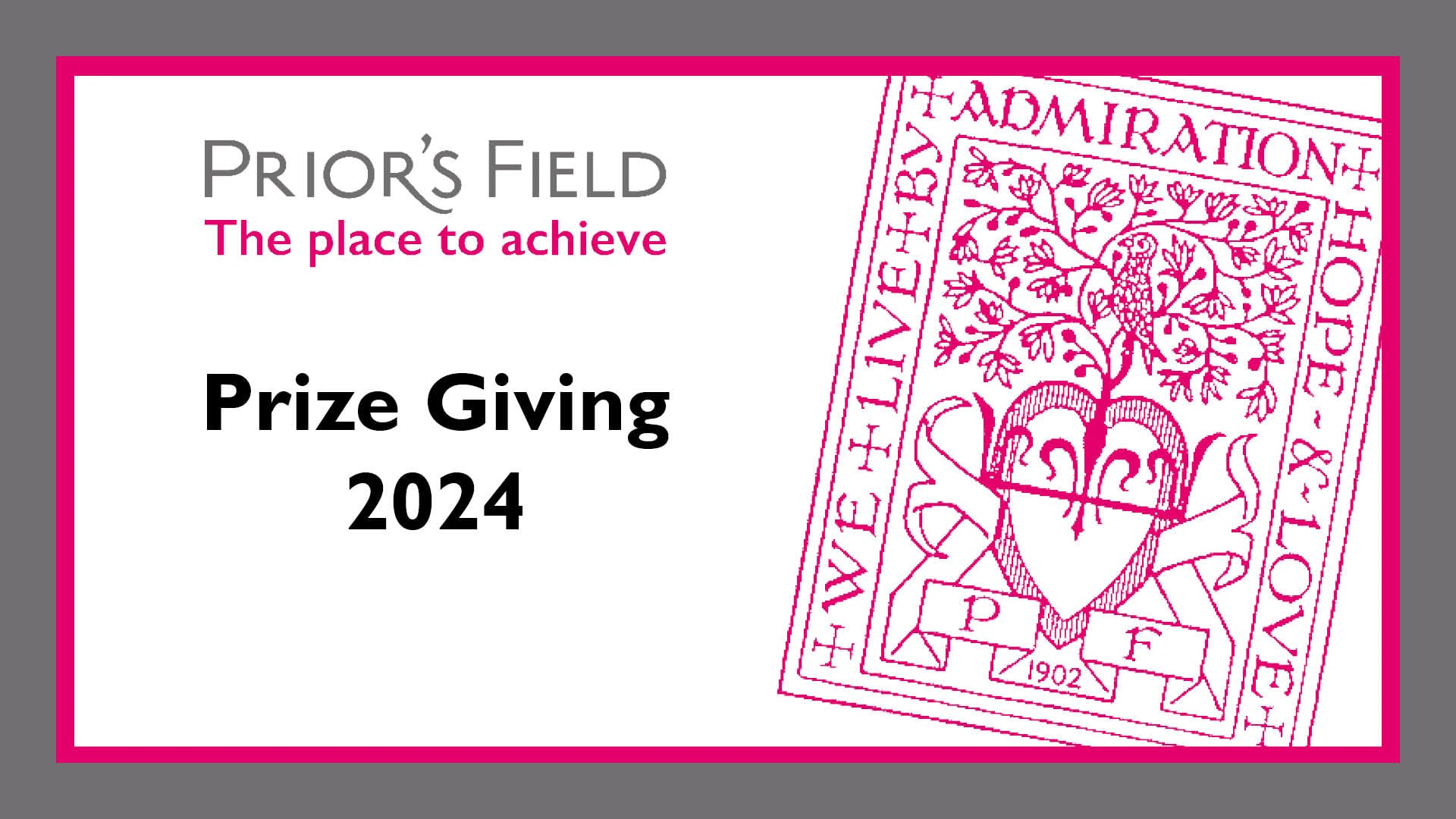 Prior's Field Prize Giving