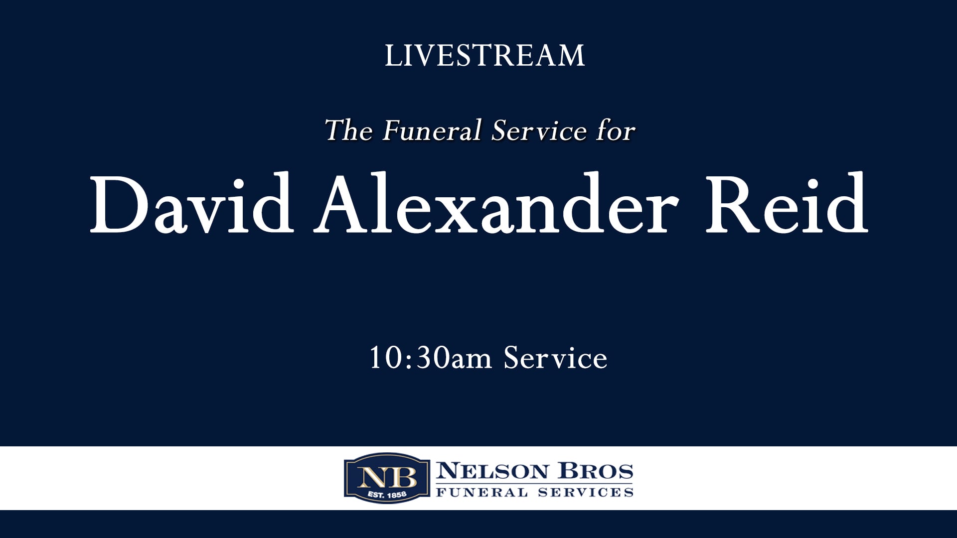The Funeral Service for David Alexander Reid