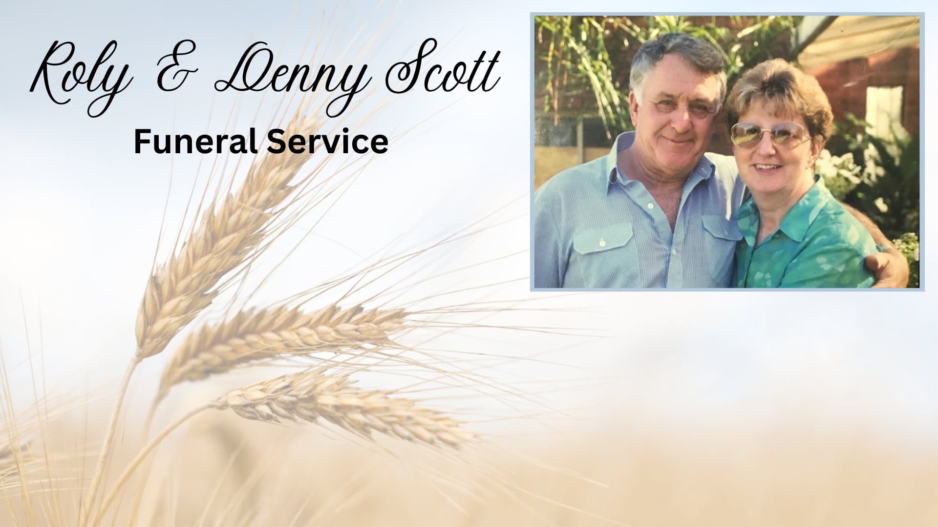 Funeral Service for Roly and Denny Scott