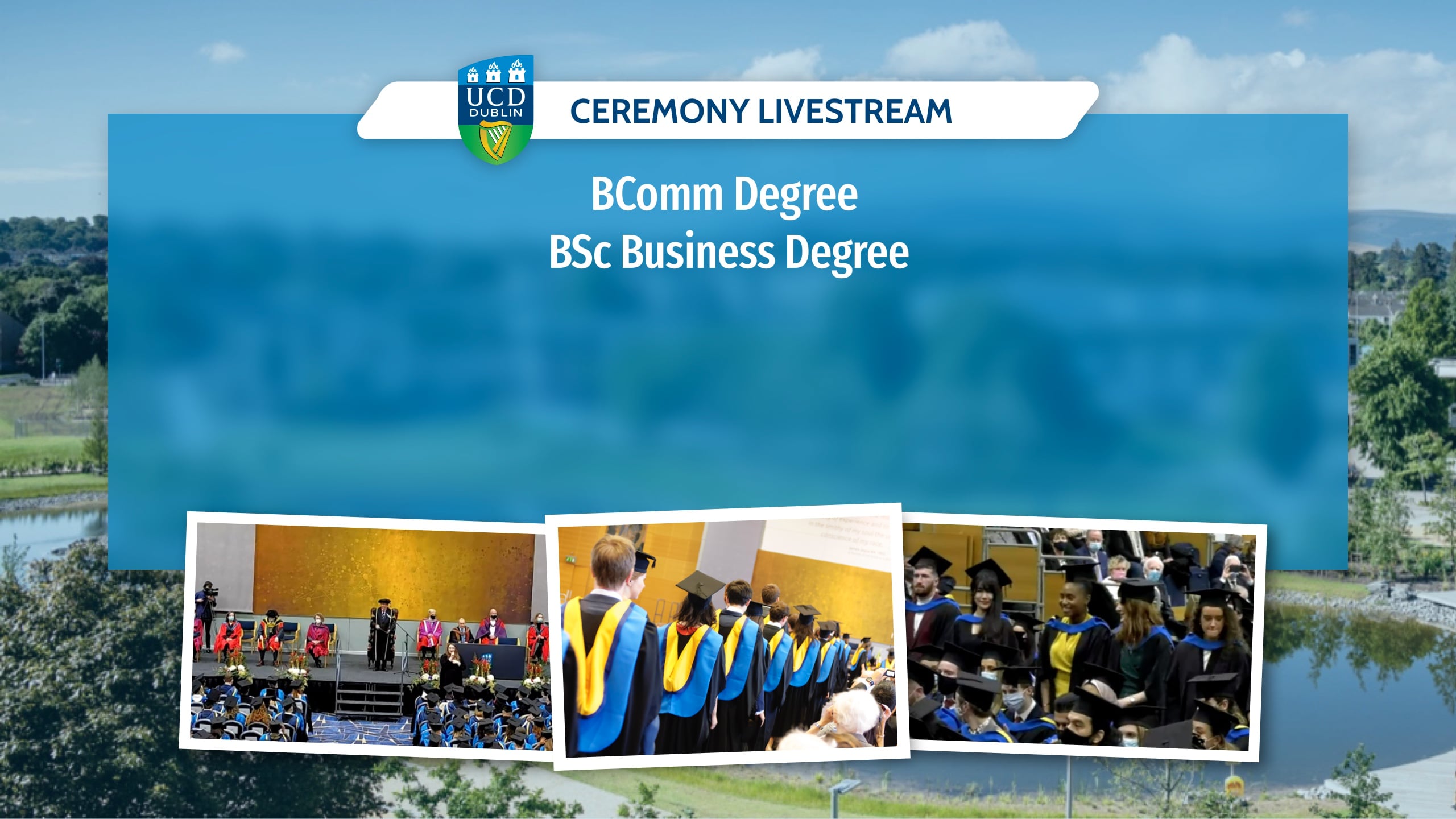 UCD Tuesday 3/9/24 11.30 am. BComm Degree & BSc Business Degree