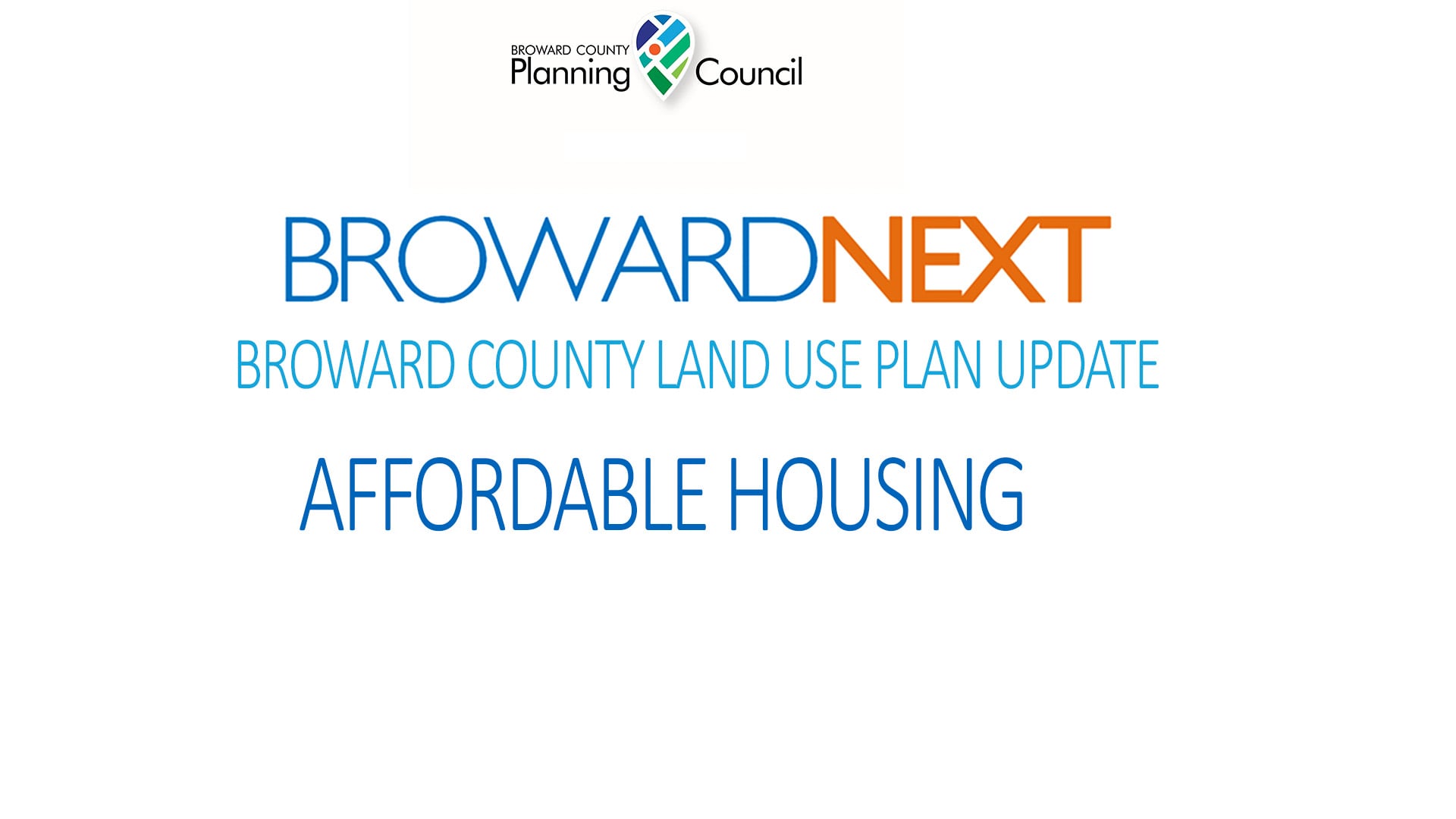 BrowardNext - Affordable Housing Educational Presentations- September ...