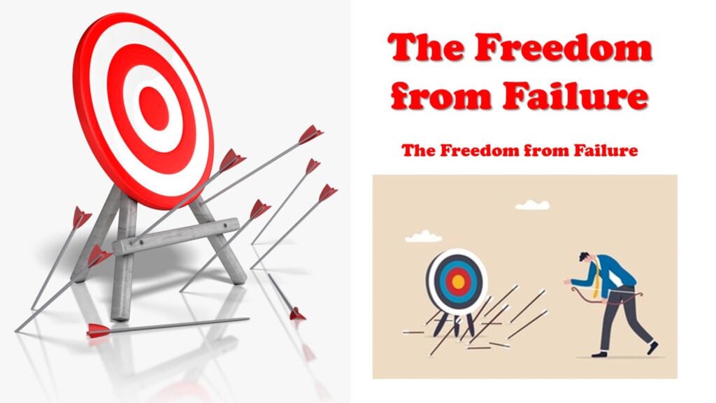 The Freedom From Failure