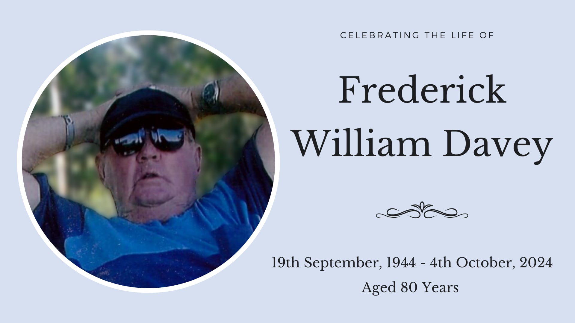 Celebrating the Life of Frederick William Davey