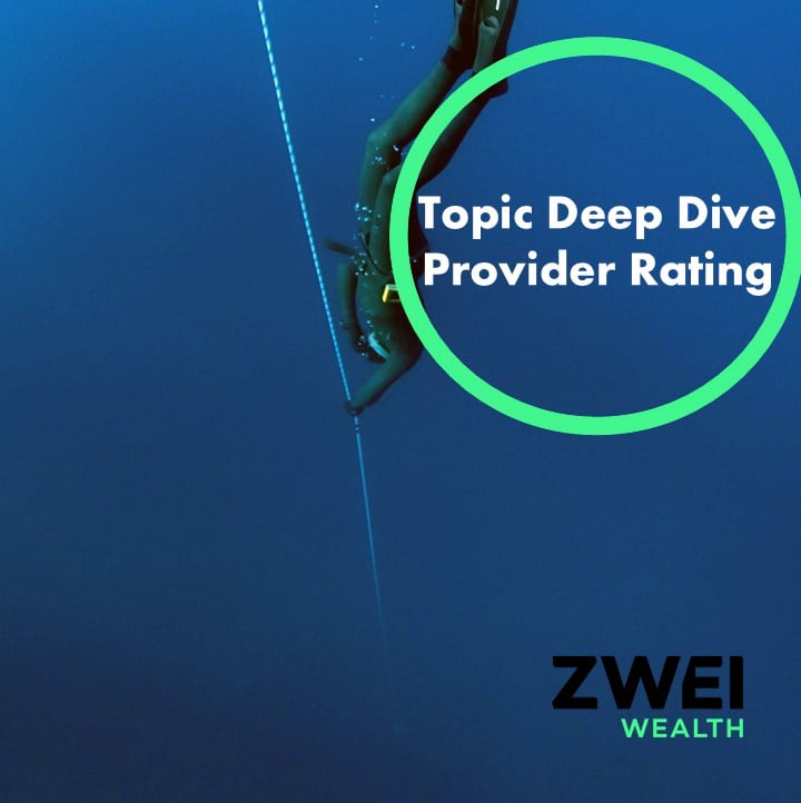 Topic Deep Dive: ZWEI Wealth Provider Rating