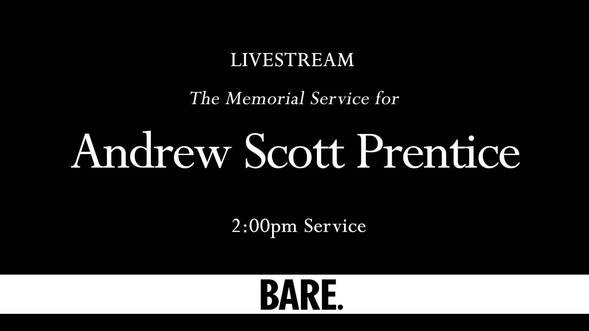 The Memorial Service for Andrew Prentice