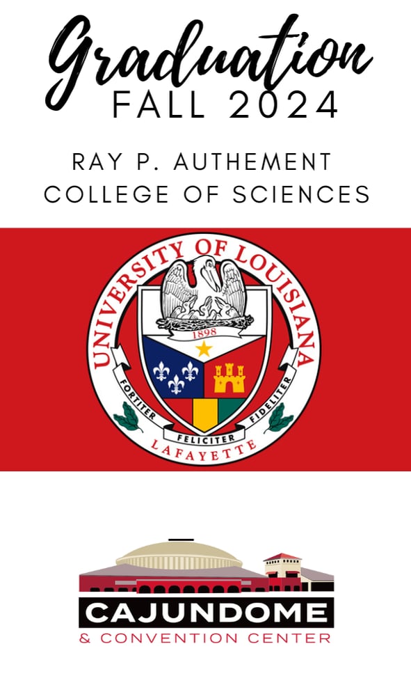 UL Fall 2024 Commencement: Ray P. Authement College of Sciences