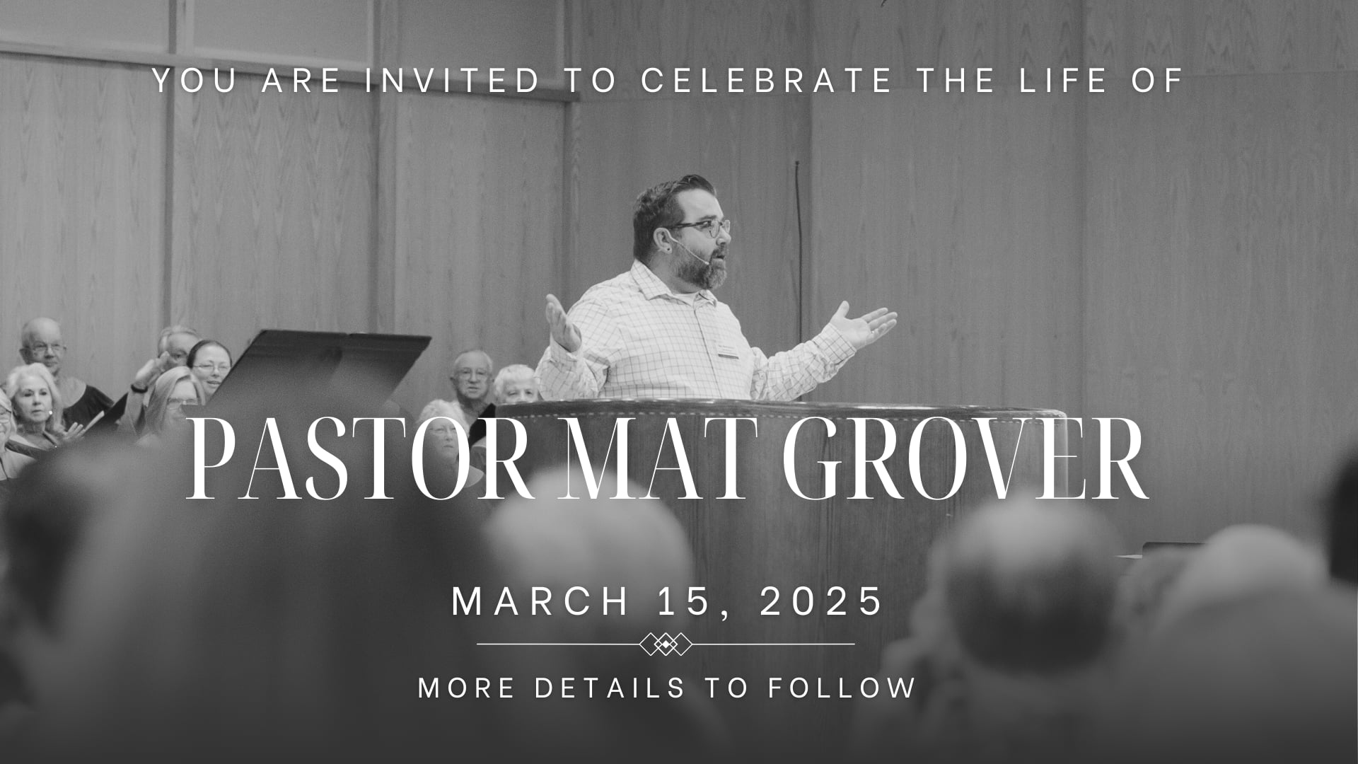 Rev. Mathew Grover Memorial Service March 15, 2025