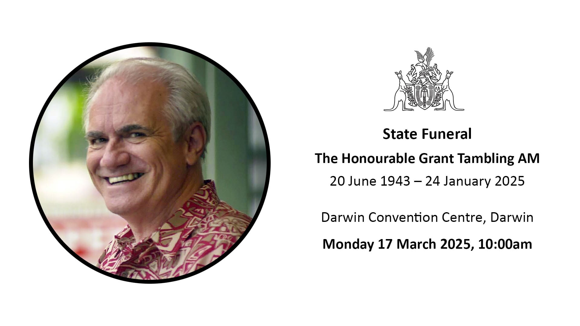 State Funeral The Honourable Grant Tambling AM