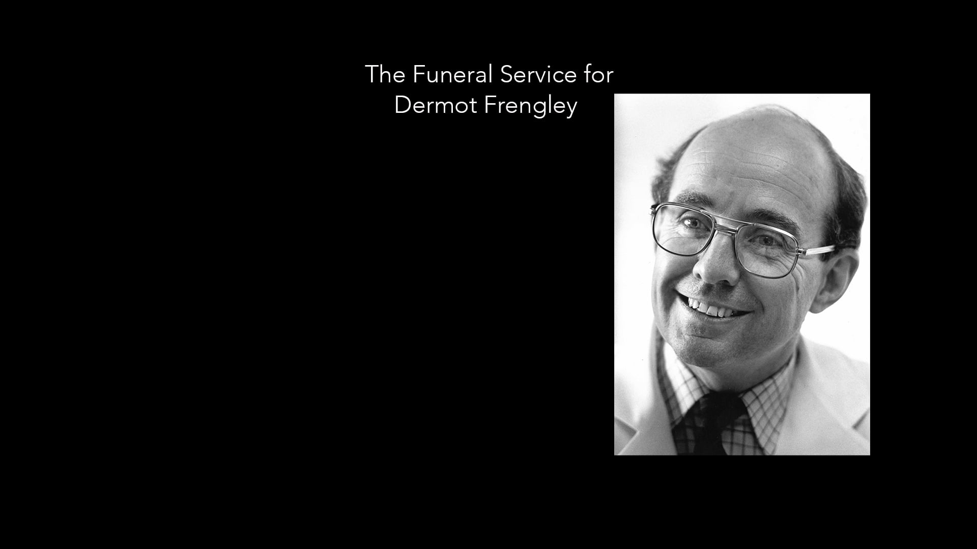 The Funeral Service for Dermot Frengley