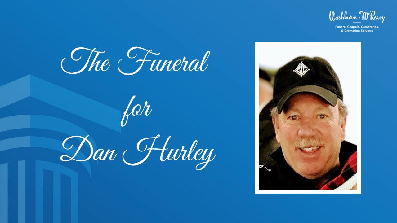 The Funeral for Dan Hurley - 11:00 AM - Central Time